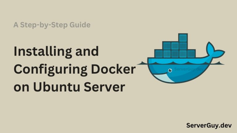 Step By Step Guide To Installing And Configuring Docker On Ubuntu Server Guy